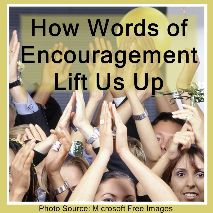 Words of Encouragement Can Lift a Person Up - Vitamin Shepherd ...