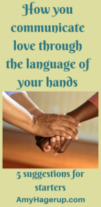 Communicating Love by the Language of Your Hands - Vitamin Shepherd ...